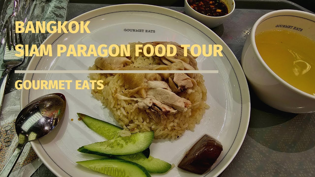 GOURMET EATS SIAM - BANGKOK BEST FOOD COURT - FOOD TOUR BÊN TRONG SIAM ...