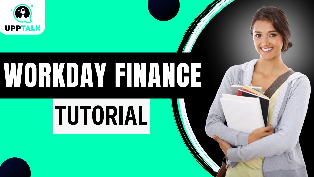 Workday Finance Training | Workday Finance Course | Workday Finance | Workday Training | Upptalk ...