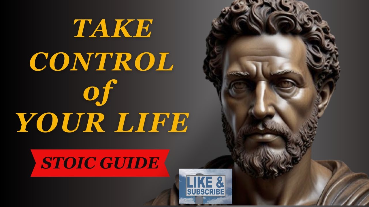 The Ultimate Stoicism Guide to Taking Control of Your Life - Part 2 ...
