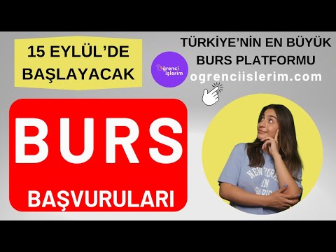 15 EYLÜL'DE BAŞLAYACAK BURS BAŞVURULARI - BURSVEREN KURUMLAR