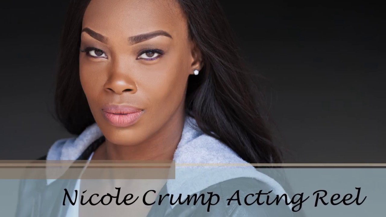 Nicole Crump Acting Reel - YouTube
