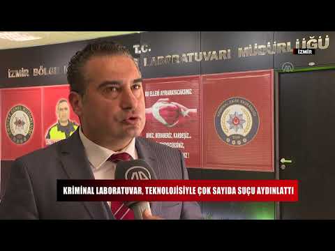 İzmir'deki kriminal laboratuvar, teknolojisiyle çok sayıda suçu aydınlattı