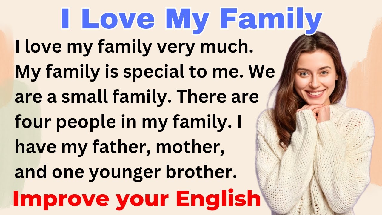 I Love My Family | Improve your English | Everyday Speaking | Level 1 ...