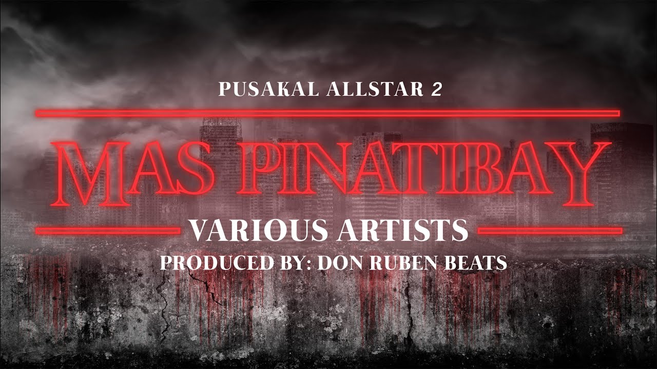 PUSAKAL ALLSTAR 2 (MAS PINATIBAY) - VARIOUS ARTISTS (PRODUCED BY ...