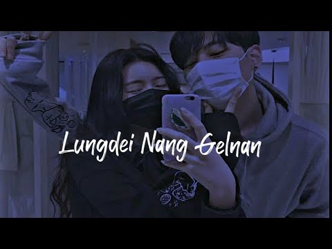Lung dei nan gel nan || Thadou kuki || WhatsApp status video
