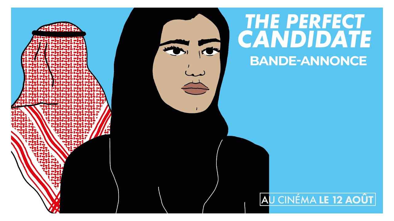 THE PERFECT CANDIDATE | Bande-annonce AU CINEMA LE 12 AOÛT - YouTube