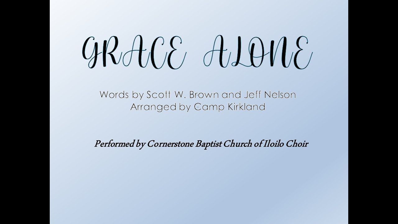 Grace Alone - Cornerstone BCI Choir - YouTube