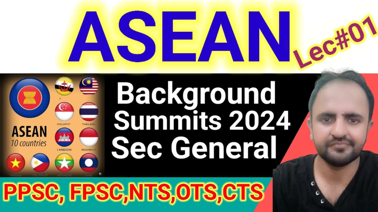 ASEAN (The Association of Southeast Asian Nations)|| Lect#01 - YouTube