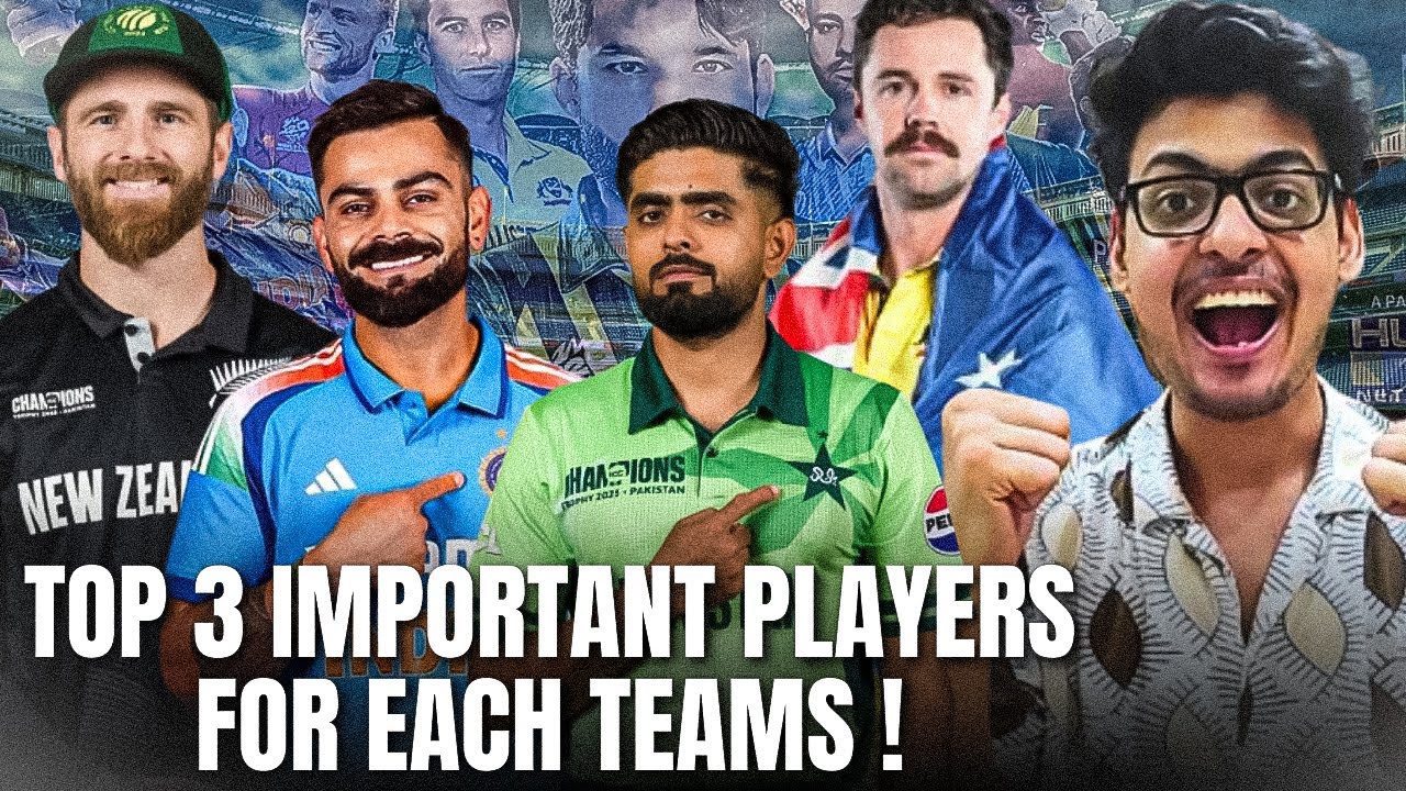 Champions Trophy 2025 Special - Top 3 Key Players of each team ? - YouTube