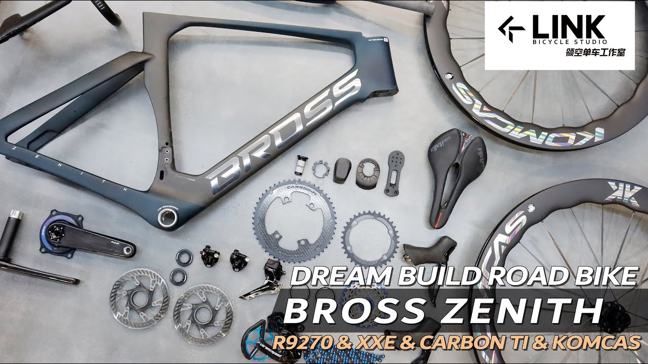 DREAM BULD ROAD BIKE BROSS ZENITH 装车视频 领空单车【LINK NO.66】 - YouTube