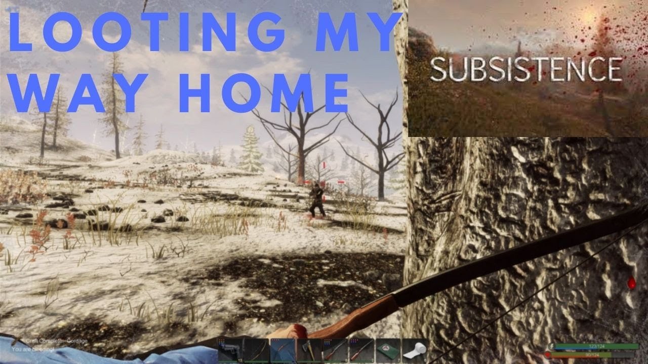 Subsistence | gameplay S1E416 | Looting my way home - YouTube