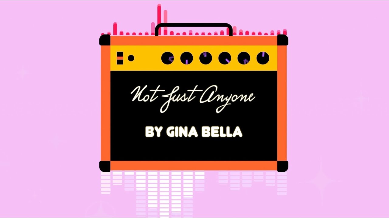 "Not Just Anyone" - Gina Bella (Lyric Video) - YouTube