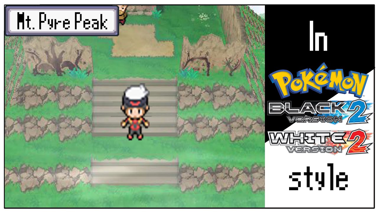 Pokèmon RSE - Mt. Pyre (Peak) [BW2 Style Remix] - YouTube