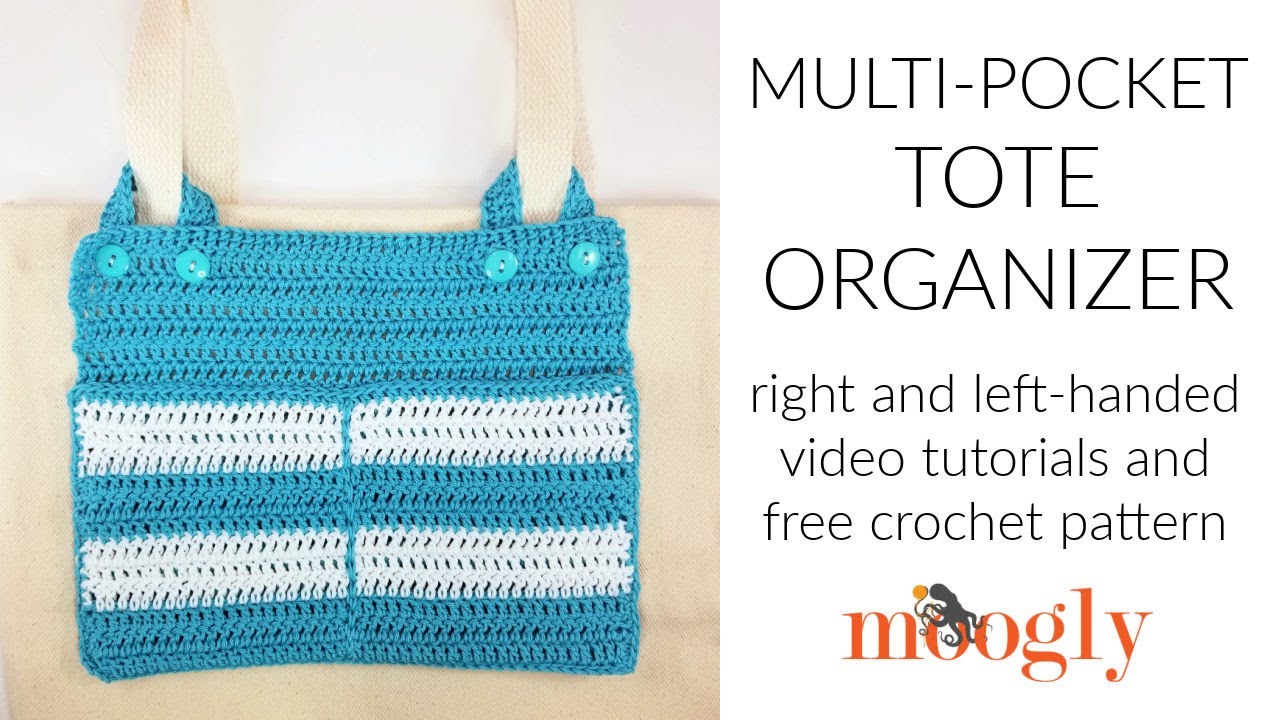 How to Crochet: Multi-Pocket Crochet Tote Organizer (Right Handed ...