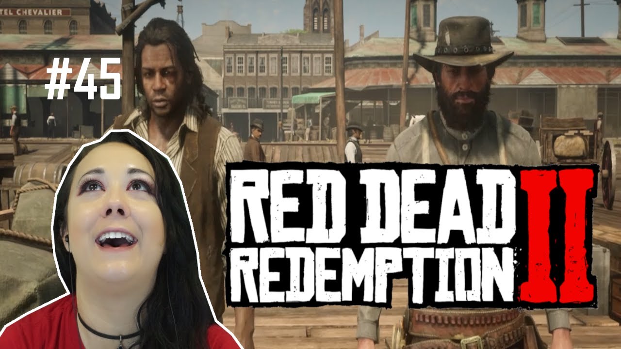 The Boys are Back in Town! Red Dead Redemption 2 part 45 - YouTube