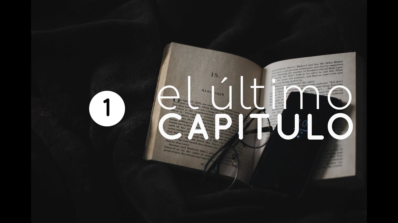 El último capítulo - parte 1 - 25 Sep 2019 - YouTube