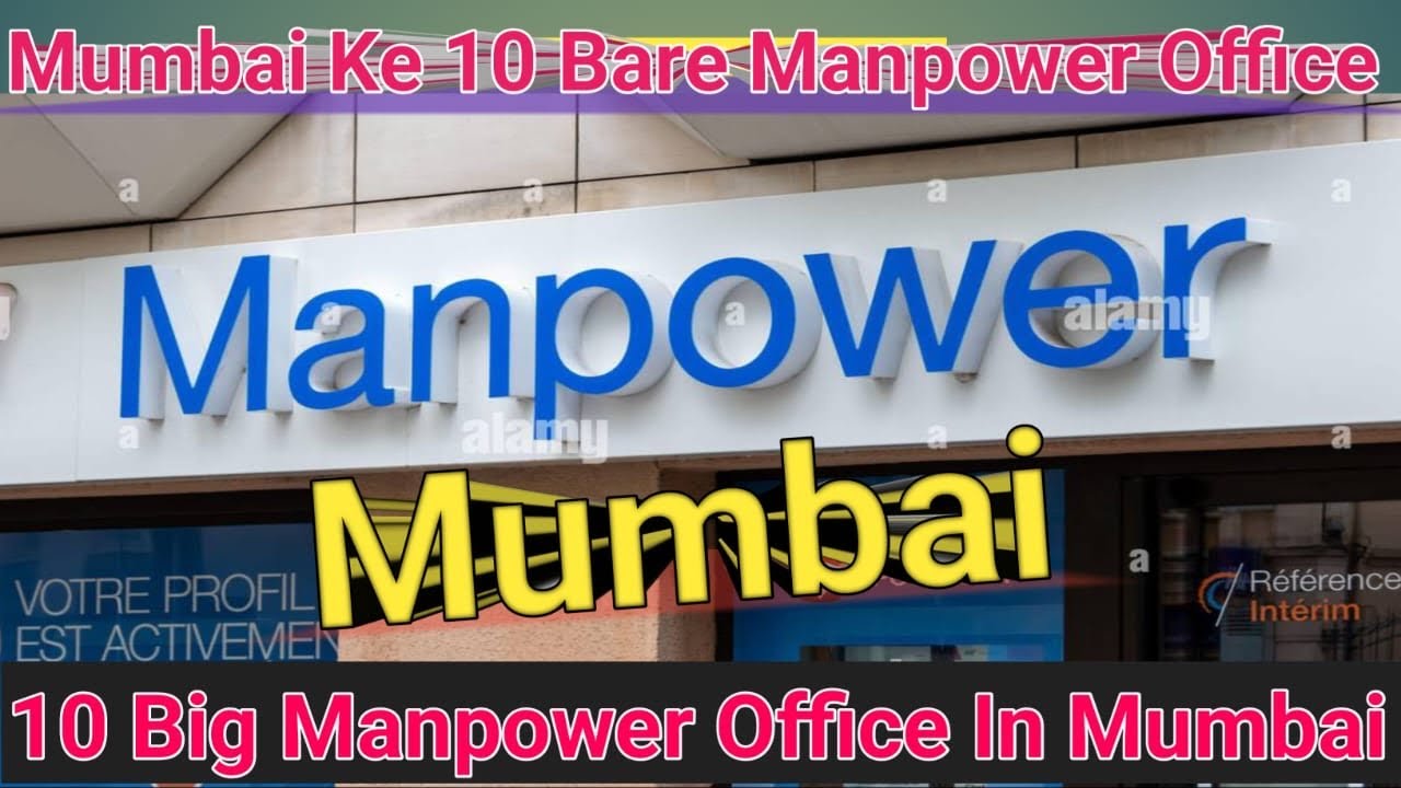 Mumbai Me 10 Bare Manpower Office Jinke Madhyam Se Aap Bari Companies ...
