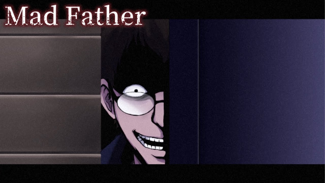 Mad Father Part 4 (Final) - Beyond Saving - YouTube