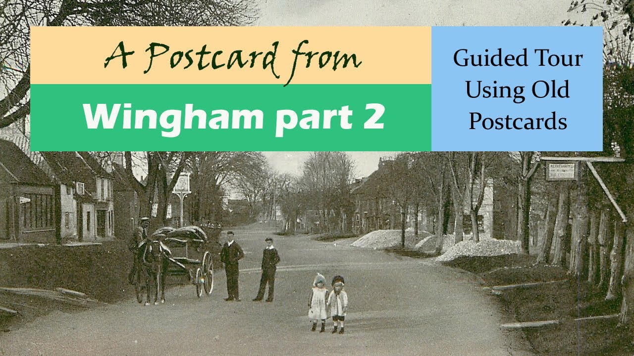 Wingham Village Part2 A Walking History Tour Guide Using Old Postcards ...