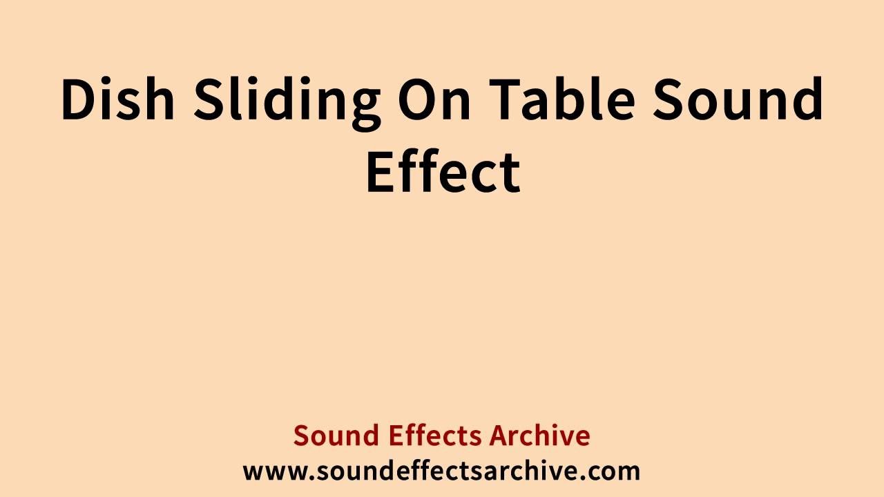 Dish Sliding On Table Sound Effect - Royalty Free - YouTube