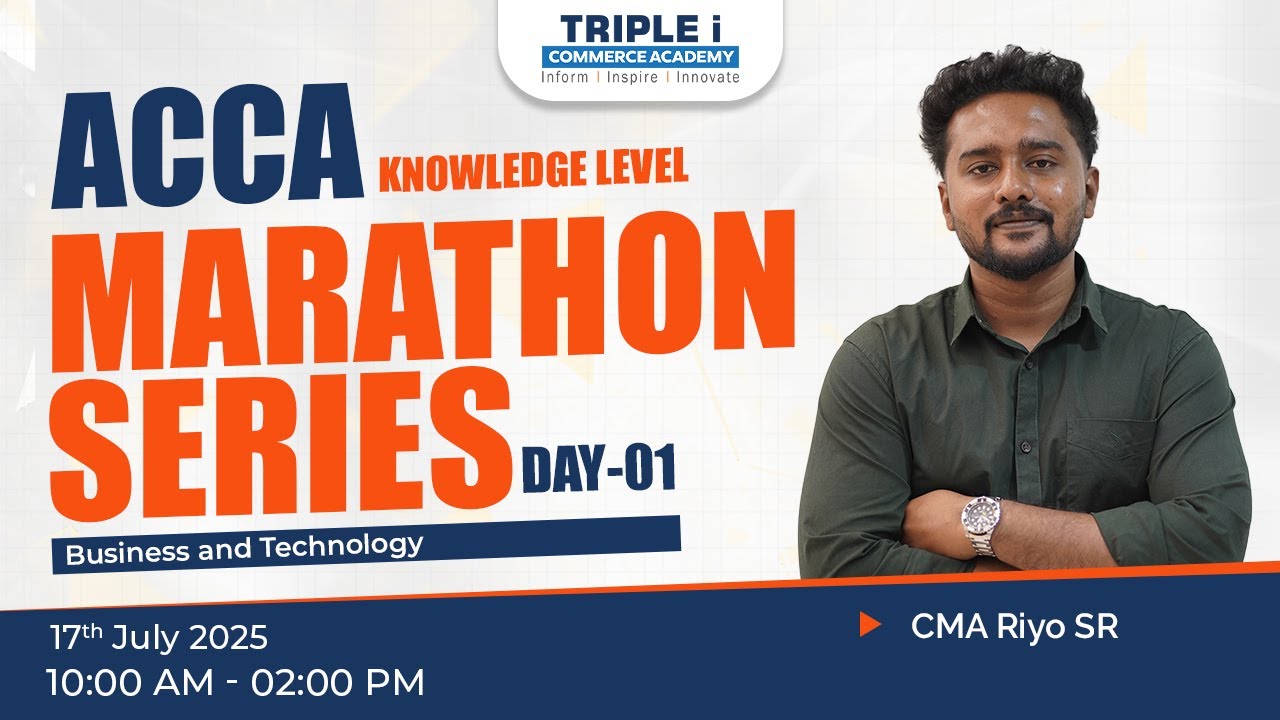ACCA Knowledge Level Marathon Series | Business Technology | Mr. Riyo ...