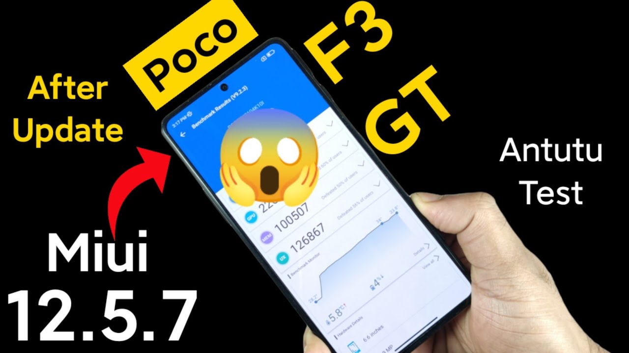 Poco F3 GT Antutu Test After Miui 12.5.7 Update Shocking Results 😱😱🔥🔥 ...