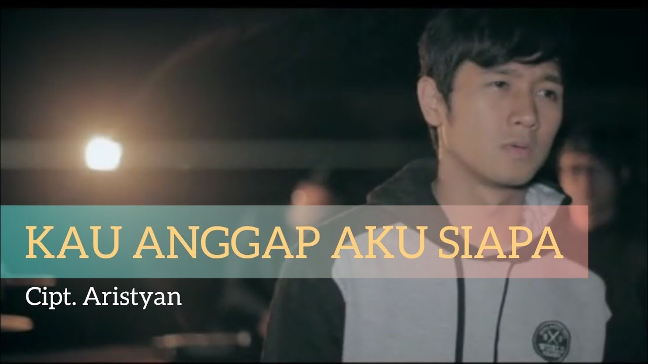 LINE NINE - KAU ANGGAP AKU SIAPA (OFFICIAL MUSIC VIDEO) - YouTube