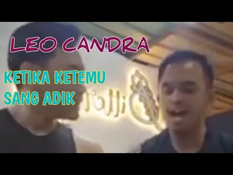 LEO CANDRA DAN ADIKNYA SAMA GOKILNYA - YouTube