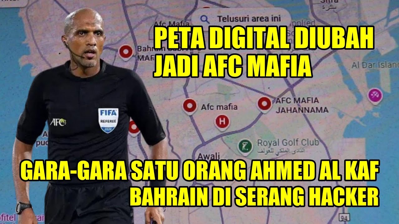 GARA GARA AHMED AL KAF BAHRAIN DISERANG HACKER | PETA DIGITAL JADI AFC ...
