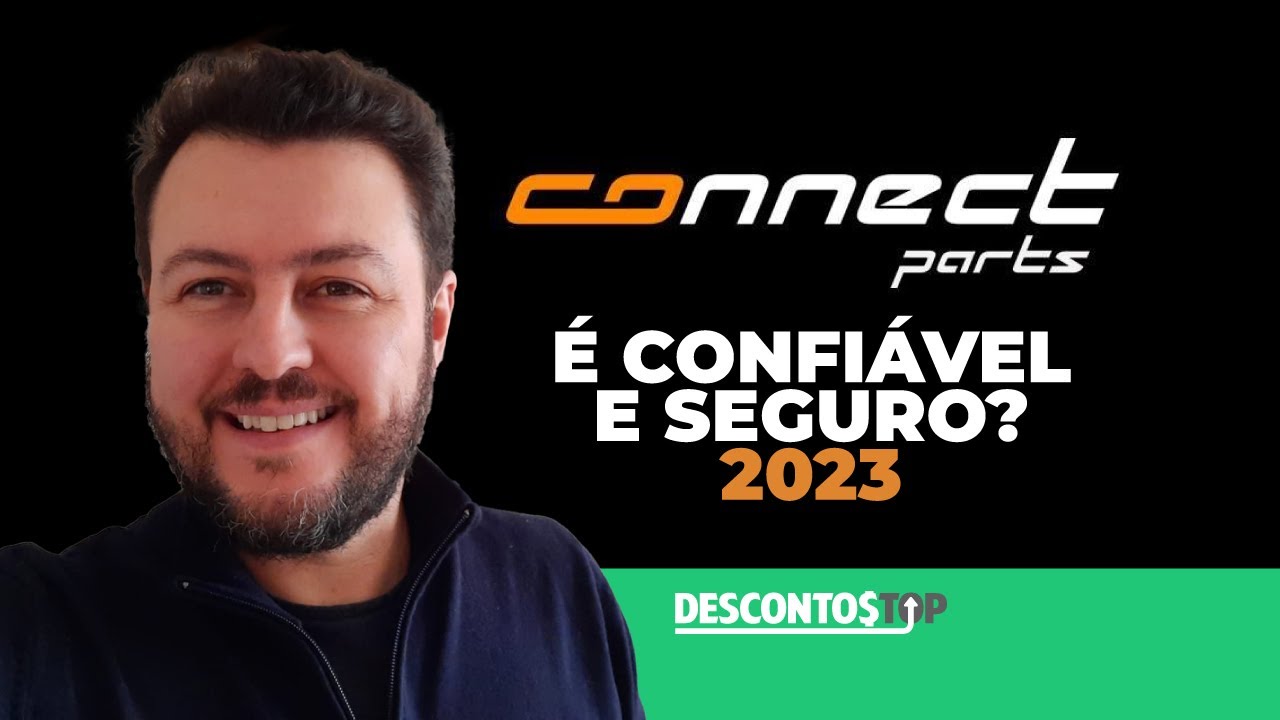 CONNECT PARTS É CONFIÁVEL E SEGURO PARA COMPRAR PEÇAS DE CARRO? 🕵️‍♂️ ...