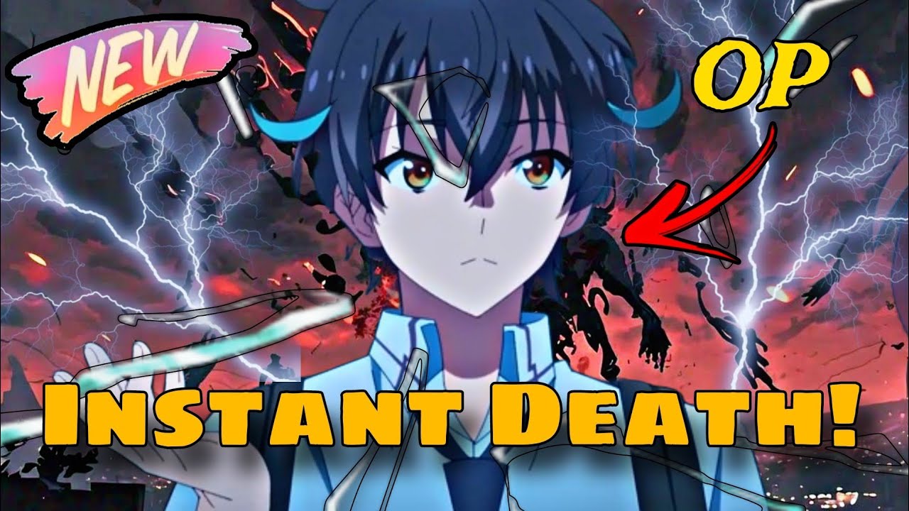 My Instant Death Ability Is So Overpowered | Anime Recap - YouTube