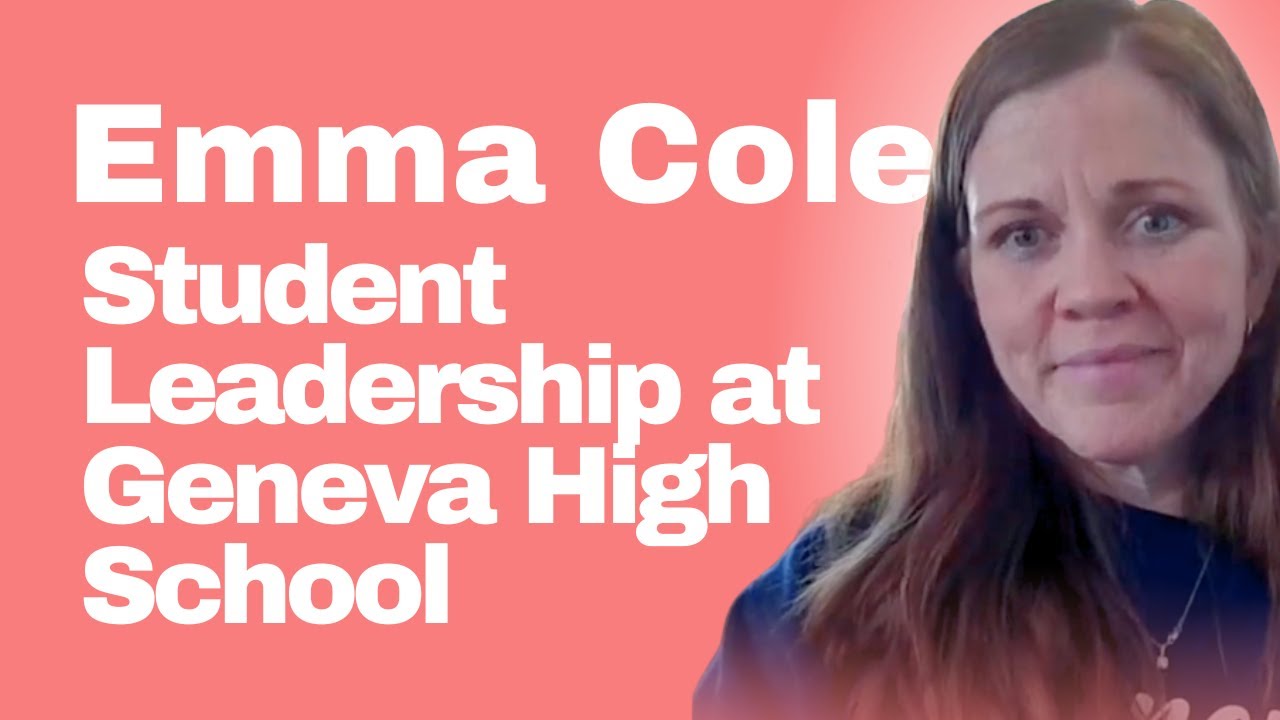 Beyond the Classroom: Emma Cole - Student Leadership at Geneva High ...