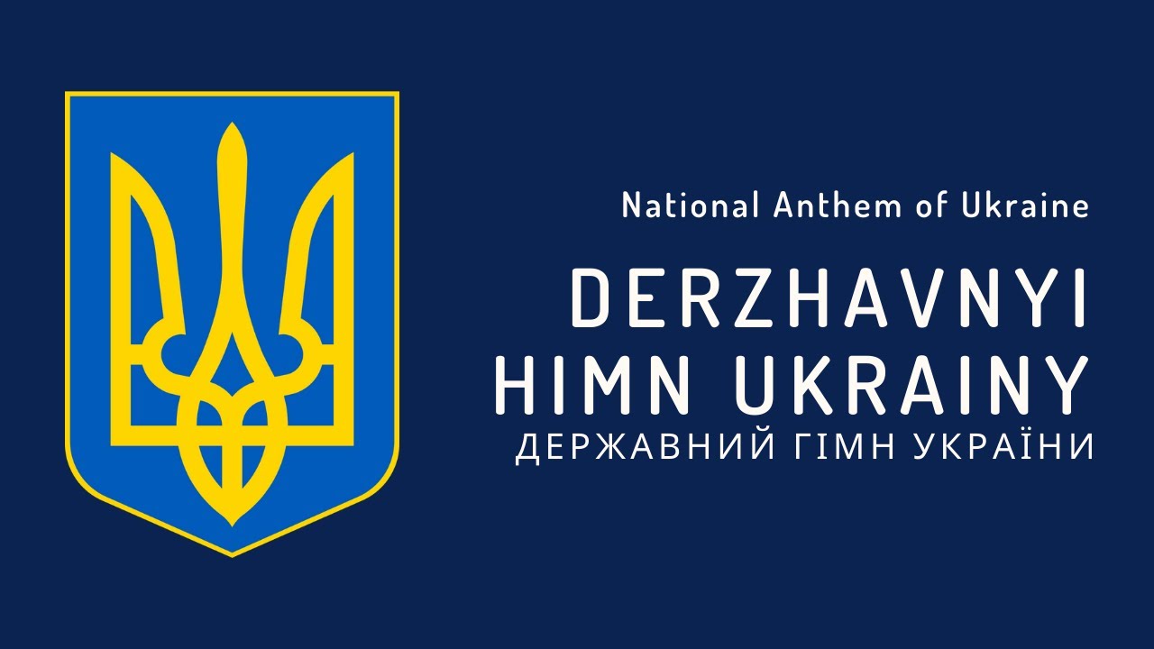 National Anthem of Ukraine - Derzhavnyi Himn Ukrainy (Instrumental ...