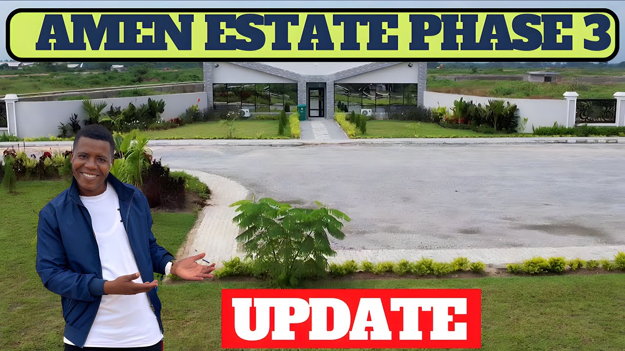 Amen Estate Phase 3 Update Ibeju Lekki - YouTube
