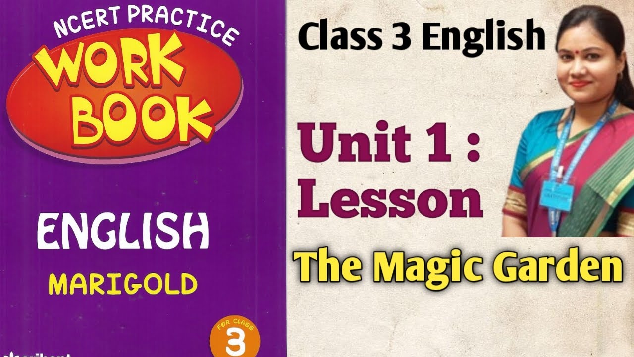 The Magic Garden WORKBOOK | Class 3 English Unit 1 | The Magic Garden ...
