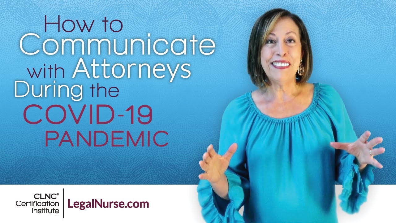 How Certified Legal Nurse Consultants Are Communicating with Attorneys ...