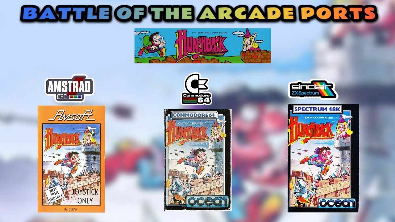Battle of the Arcade ports - Hunchback - Amstrad CPC - Commodore 64 ...