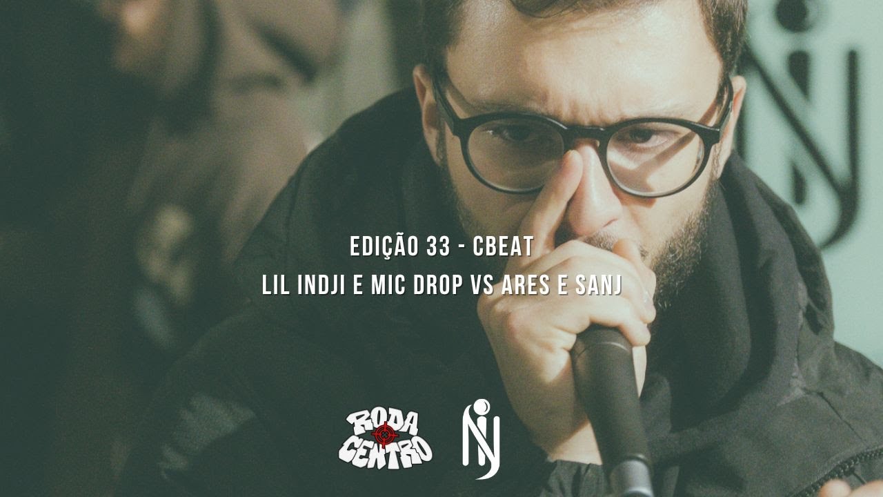C.BEAT / LIL INDJI + MIC DROP X ARES + SANJ / EDIÇÃO 33 - 28/03/24 ...