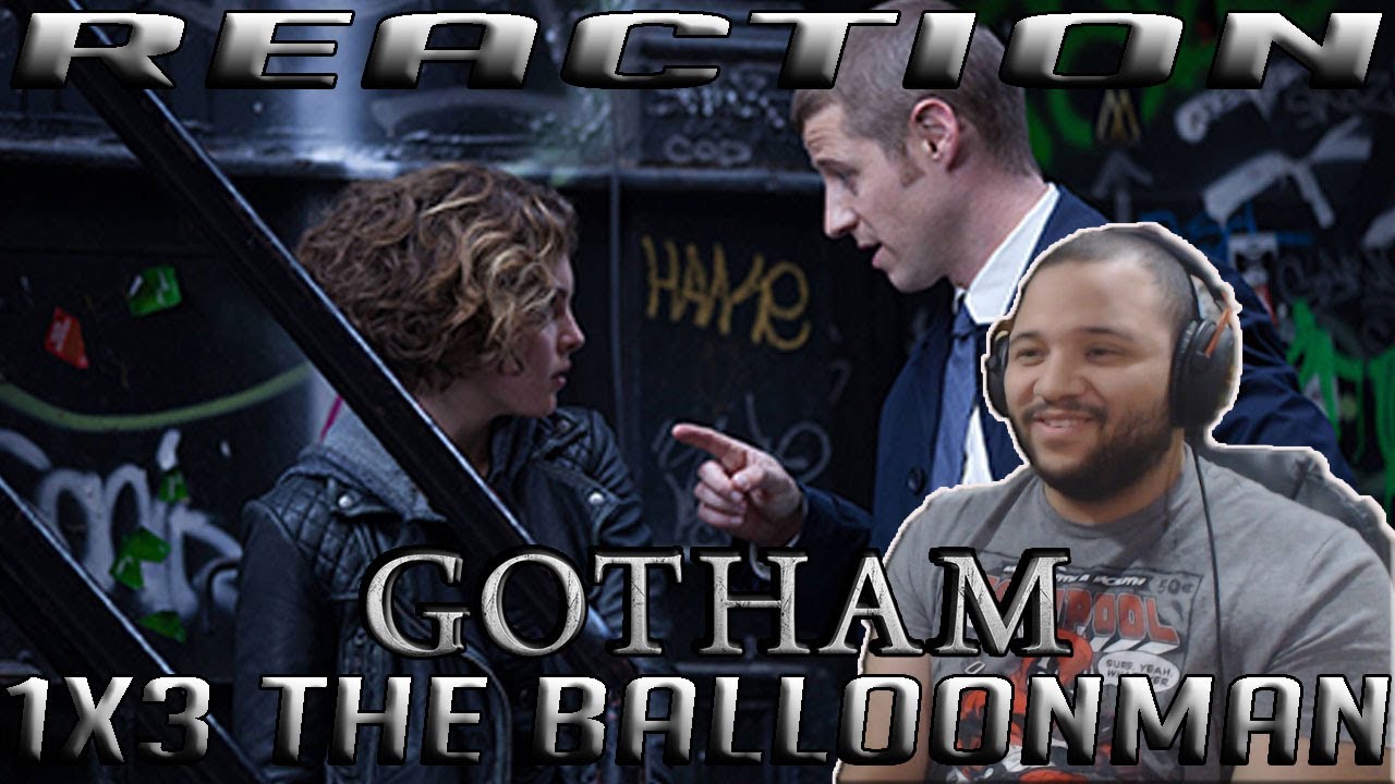 Gotham 1x3 "The Balloonman" REACTION!!! - YouTube