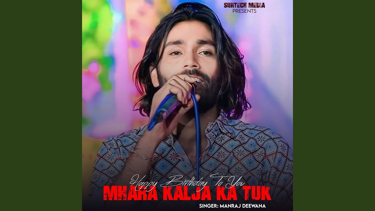 Happy Birthday To You Mhara Kalja Ka Tuk - YouTube