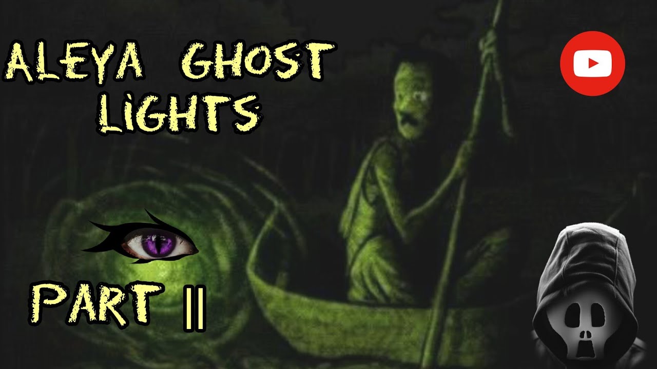 Aleya Ghost Lights- Part || #westbengal #sunderban - YouTube