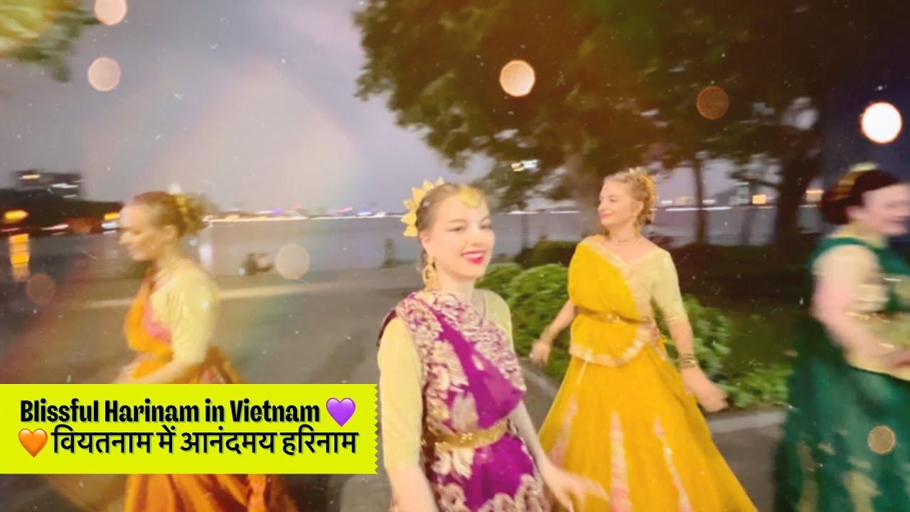 Blissful Harinam in Vietnam 💜🧡 वियतनाम में आनंदमय हरिनाम - YouTube
