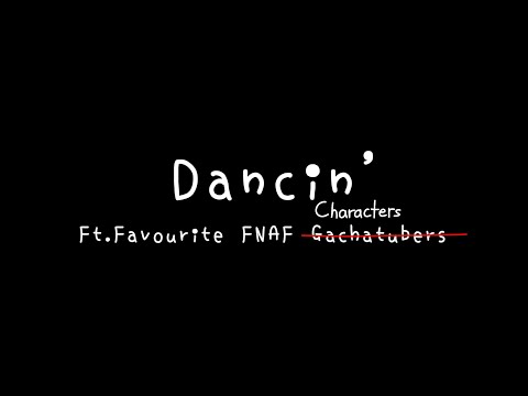 Dancin' Meme // Ft.FNAF Characters // Smol . Ruby
