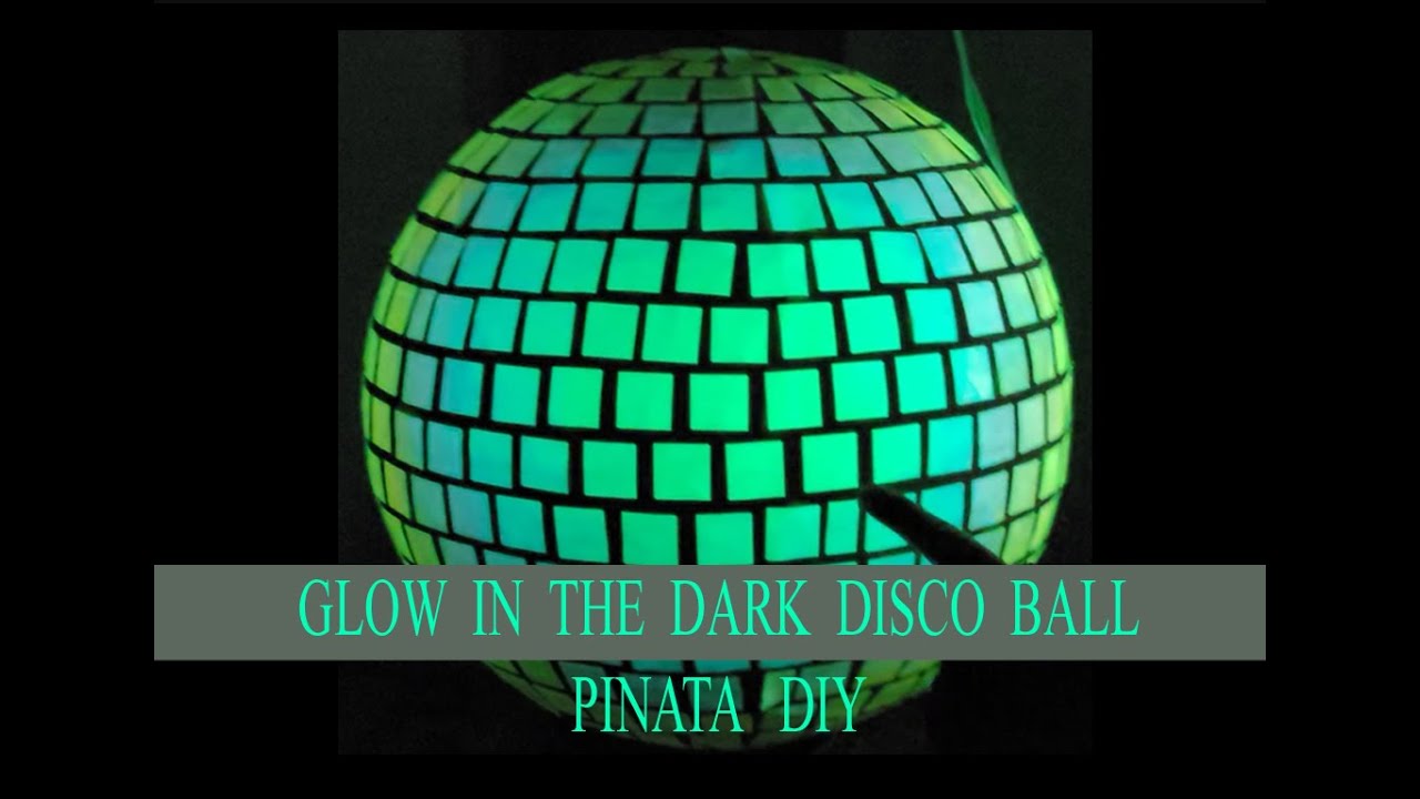 Glow in the Dark - Disco Ball - Pinata - DIY - How to make a piñata ...