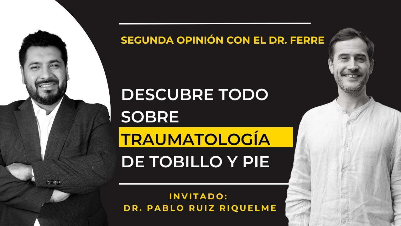 Capítulo 3: Descubre todo sobre Traumatología de Tobillo y Pie ...