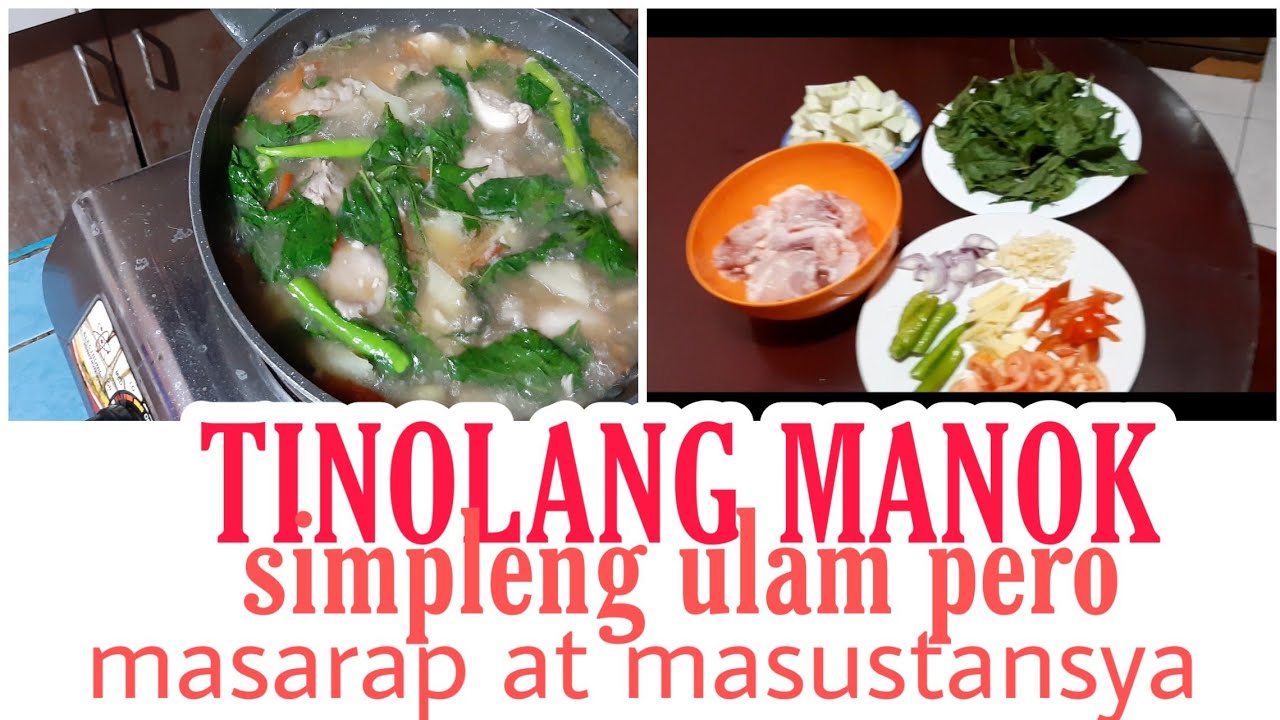 TINOLANG MANOK SIMPLENG ULAM PERO MASARAP AT MASUSTANSYA - YouTube