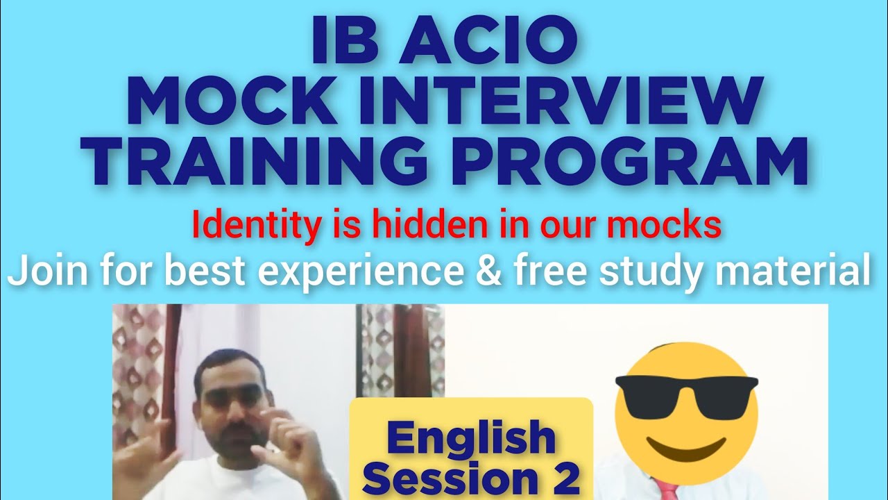 IB ACIO INTERVIEW TRAINING PROGRAMME - 21|| MOCKS || FREE STUDY ...