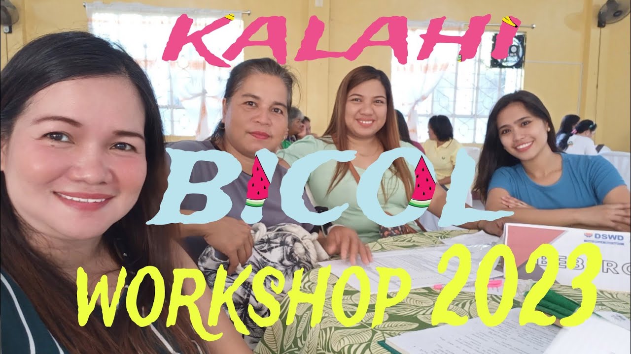 KALAHI Workshop 2023 BICOL - YouTube