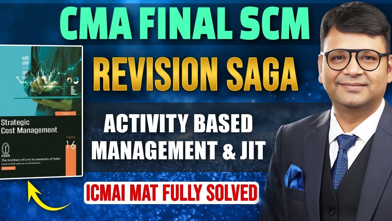 CMA Final SCM Revision Saga Marathon | Activity Based Management and ...