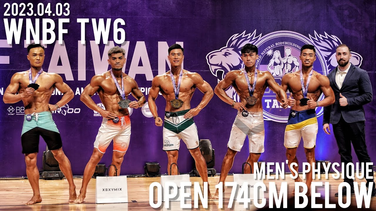 2023.04.03 WNBF TW6 Men's Physique Open 174cm Below - YouTube